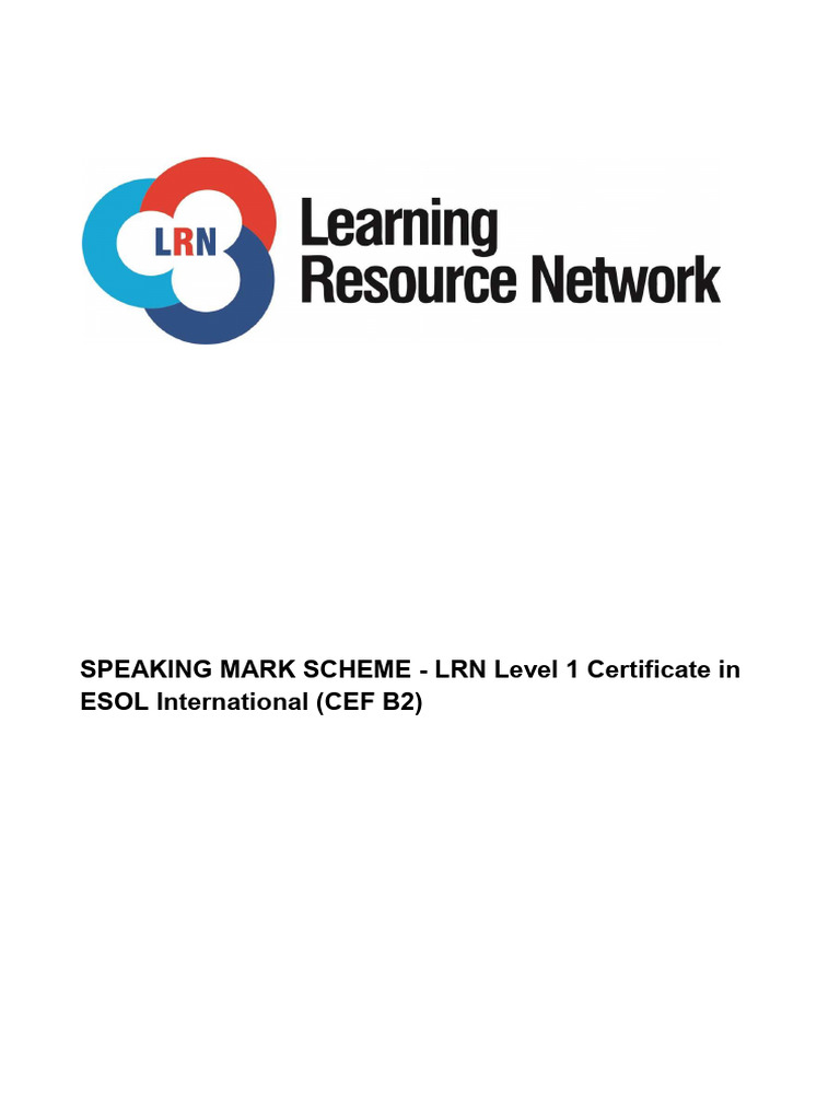 SPEAKING MARK SCHEME - LRN Level 1 Certificate in ESOL International (CEF B2) | PDF ...