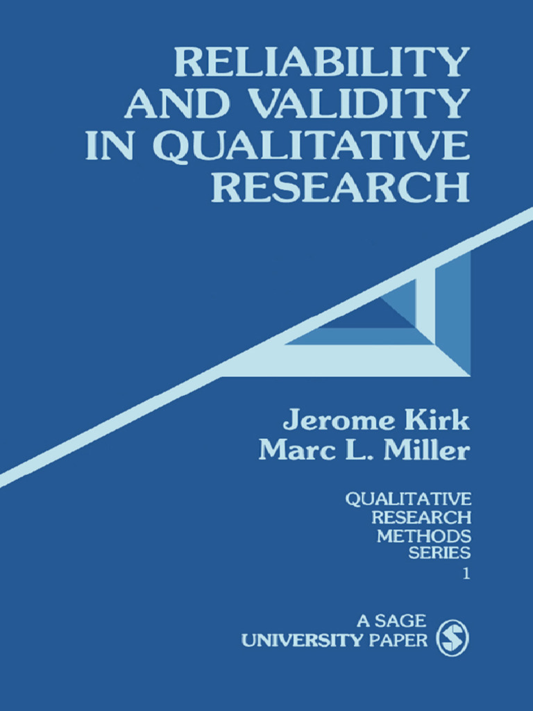 Jerome Kirk, Marc L. Miller - Reliability and Validity in Qualitative ...