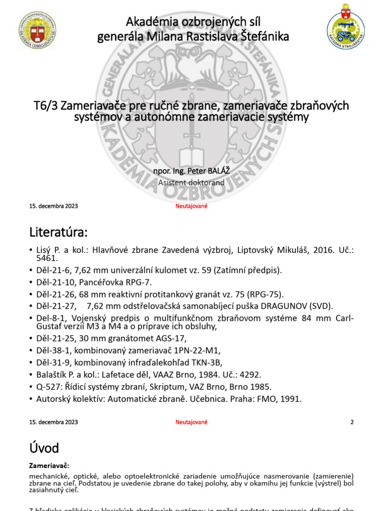 T6-3 Zameriavače Pre Ručné Zbrane, Zameriavače Zbraňových Systémov A Autonómne Zameriavacie ...