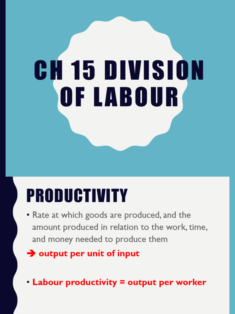 Division of Labour and Productivity | PDF | Division Of Labour | Labour ...
