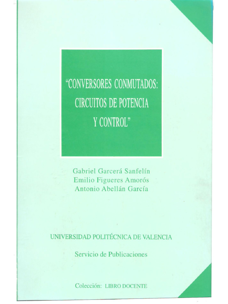 Conversores Conmutados Circuitos de Potencia y Controñ | PDF