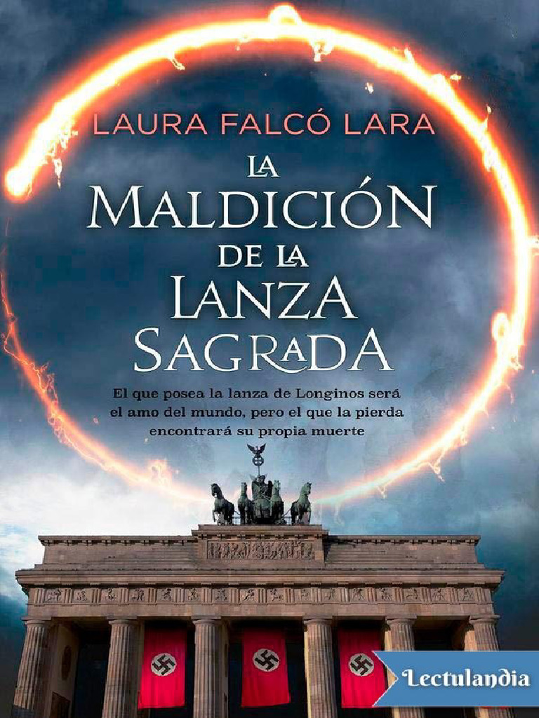 La Maldicion de La Lanza Sagrada - Laura Falco Lara | PDF