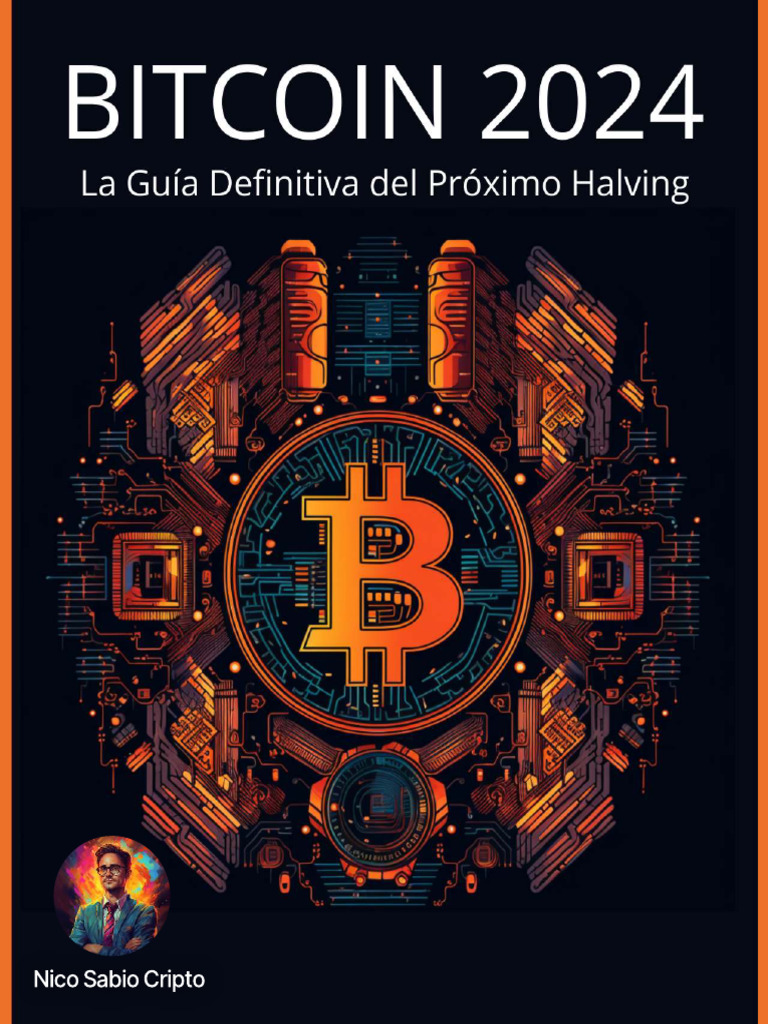 Bitcoin 2024 La Guia Definitiva Del Proximo Halving 1 652e9f3c | PDF | Bitcoin | Criptomoneda