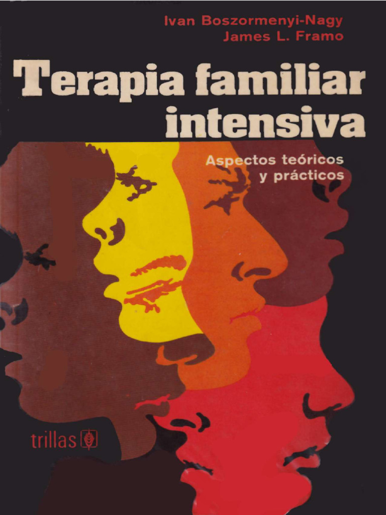 Terapia Familiar Intensiva Ivan Boszormenyi | PDF | Psicoterapia ...