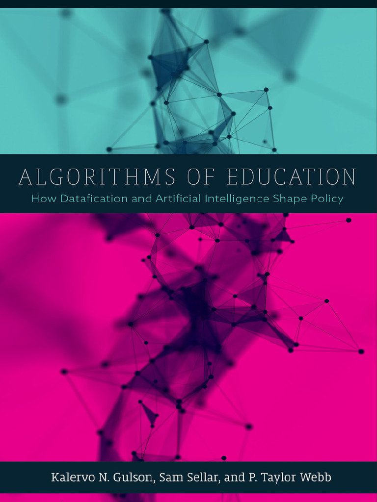 Algorithms of Education - How Datafication and Artificial Intelligence Shape Policy | PDF ...