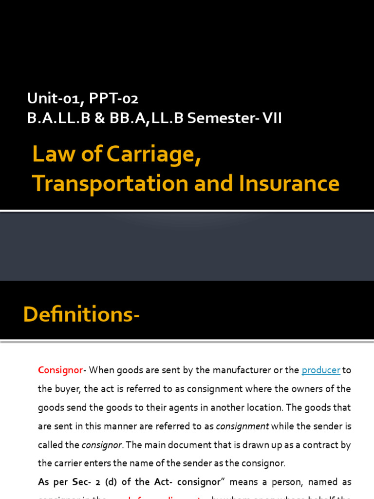 3 - Law of Carriage, Unit-I, PPT-02 | PDF | Consignee | Justice