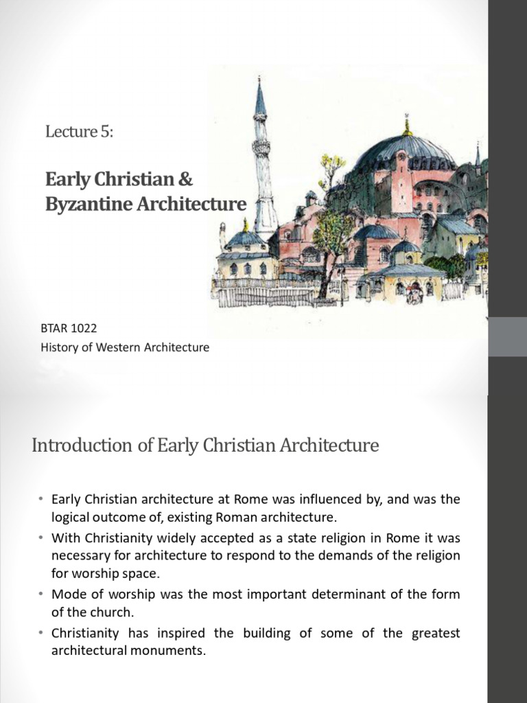 Lecture 5 - Early Christian & Byzantine Architecture | PDF | Dome | Vault (Architecture)