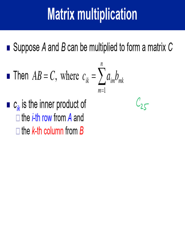 001_Lecture_3_Annotated_Matrix Multiplication | PDF | Matrix (Mathematics) | Vector Space