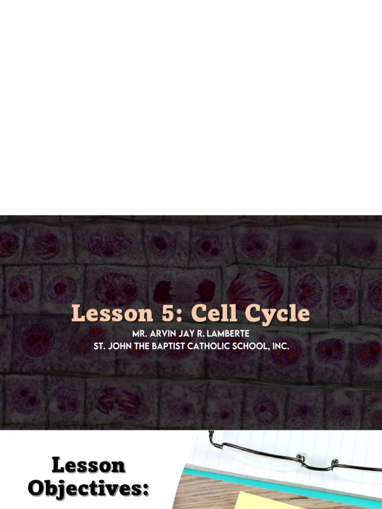 Lesson 5 - Cell Cycle | PDF | Mitosis | Cell Growth