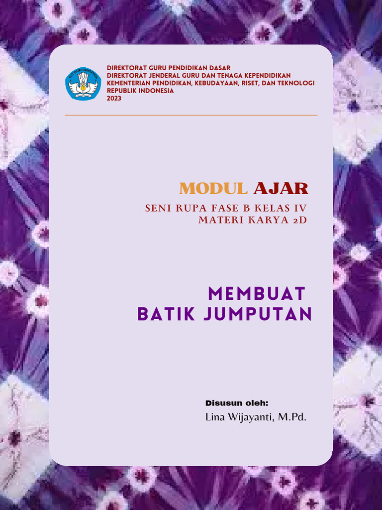 Modul Ajar Seni Rupa - Membuat Batik Jumputan - Fase B | PDF
