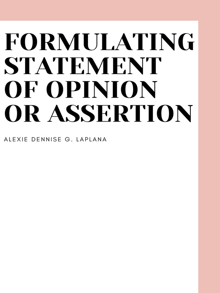 Formulating Opinion and Assertions | PDF | Opinion | Truth