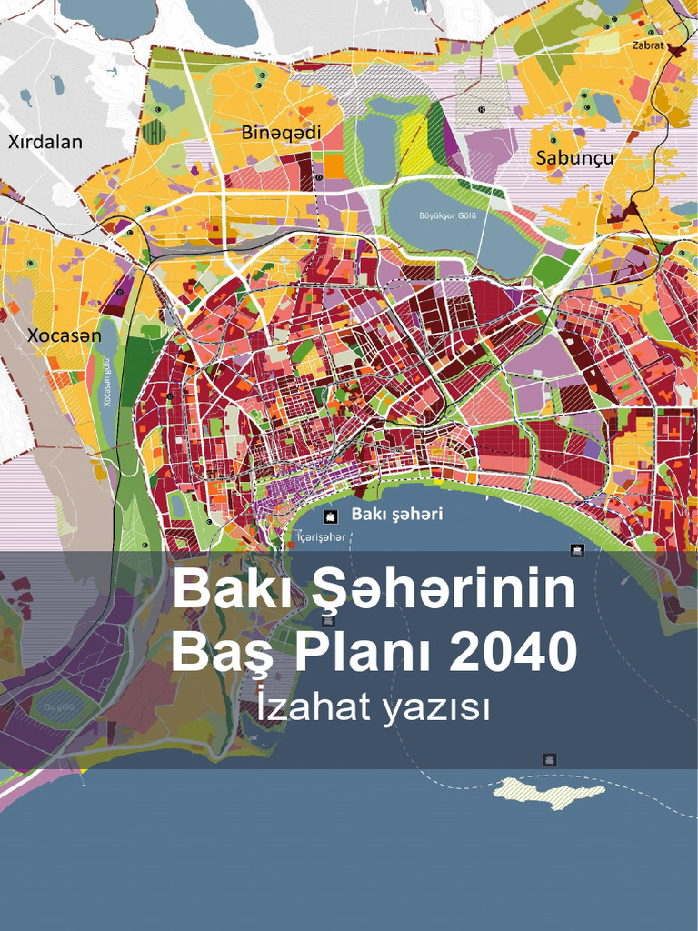 Bakı Şəhərinin Baş Planı 2040: İzahat Yazısı | PDF