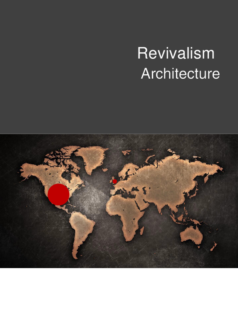 Revivalism and Modern Architecture | PDF | Style | Architectural Styles