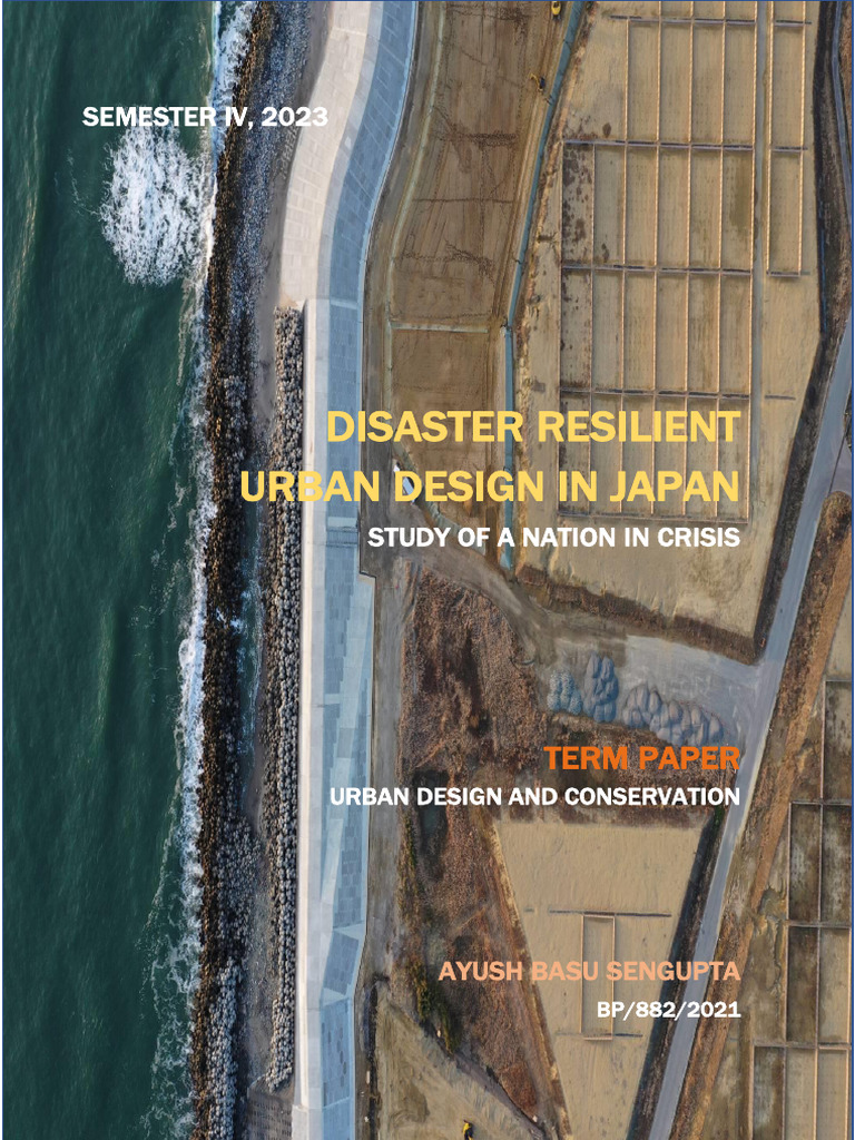 Disaster-Resilient Urban Design in Japan: Study of A Nation in Crisis ...