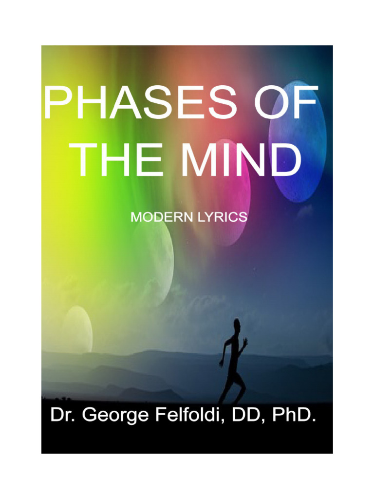 2024 - George Felfoldi (eBook-Lyrics, Poetry) Phases of the Mind ...
