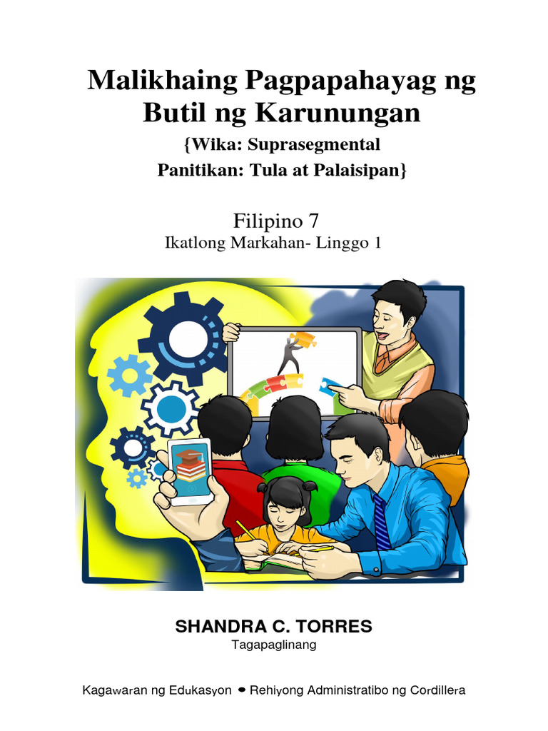 Filipino7 - Q3 - W1 - Malikhaing Pagpapahayag NG Butil NG Karunungan - Torres - Kalinga - Final ...