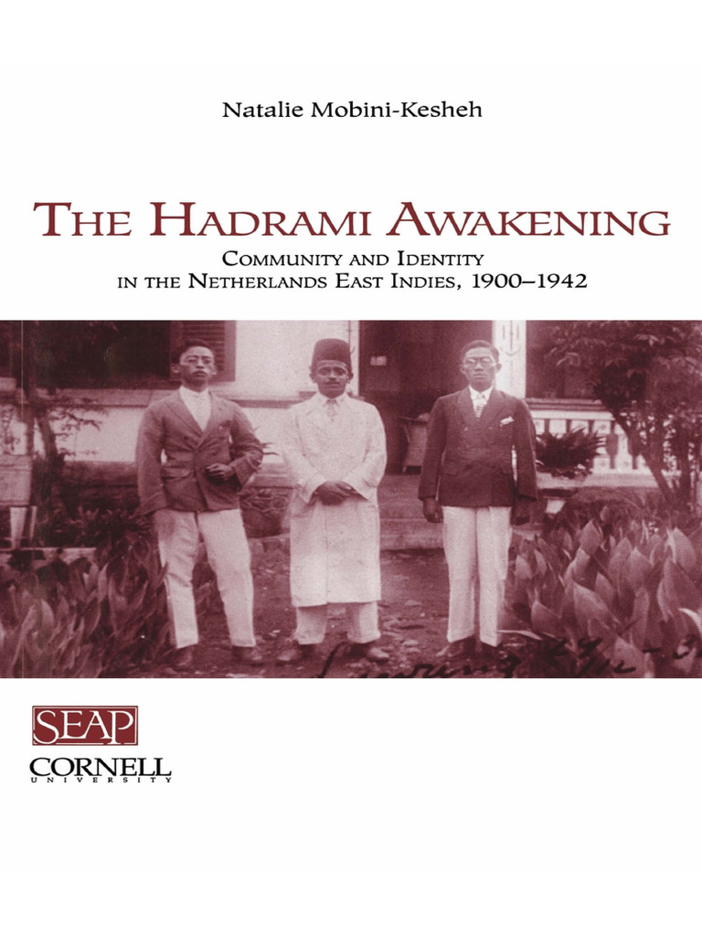 Natalie Mobini-Kesheh - The Hadrami Awakening - Community and Identity ...