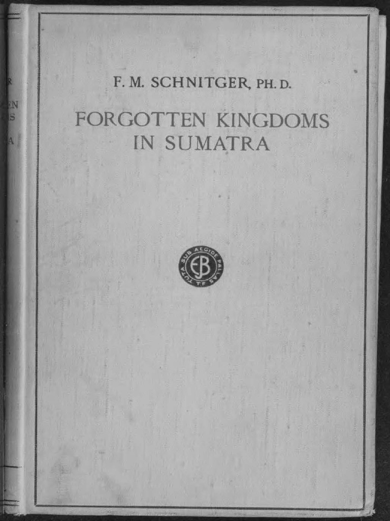 Forgotten Kingdoms in Sumatra | PDF