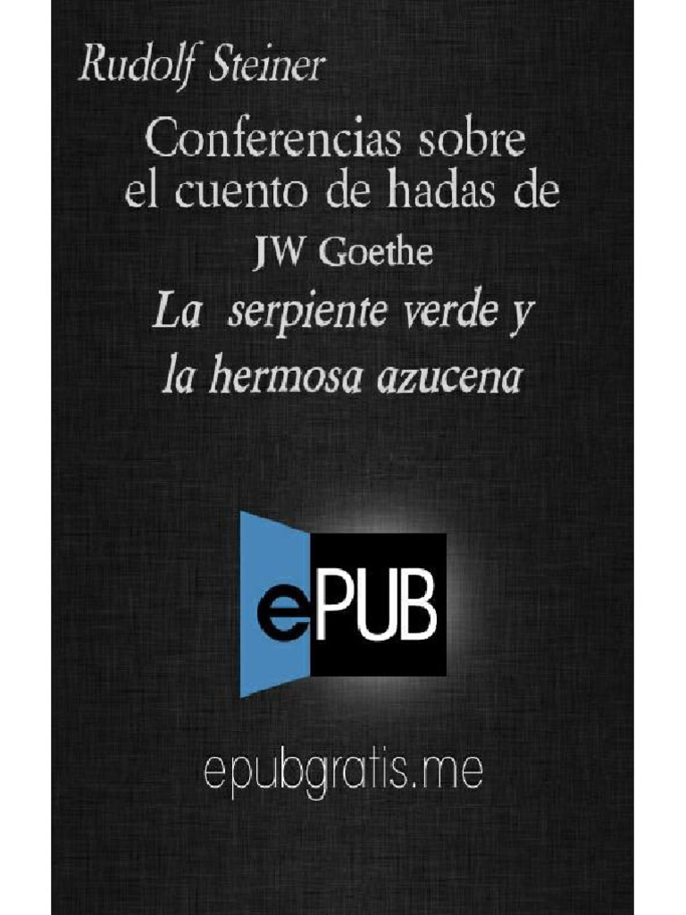 Rudolf Steiner El Cuento de La Serpiente Verde | PDF