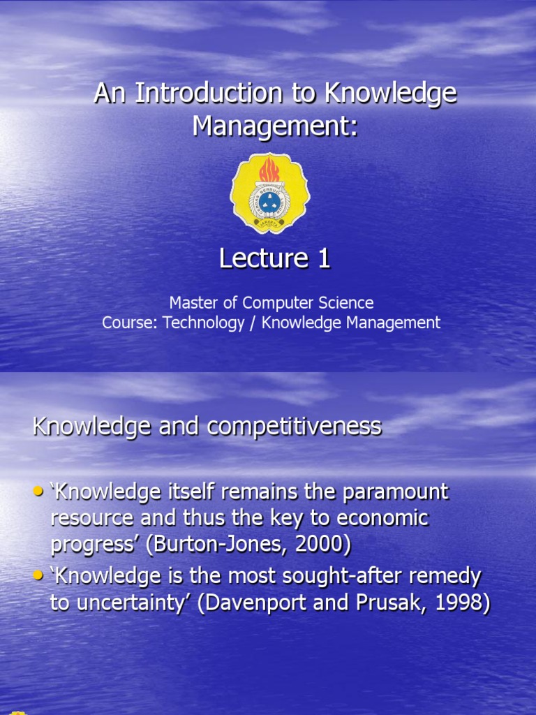 Lecture 1 - Introduction To Knowledge Management | PDF | Knowledge Management | Tacit Knowledge