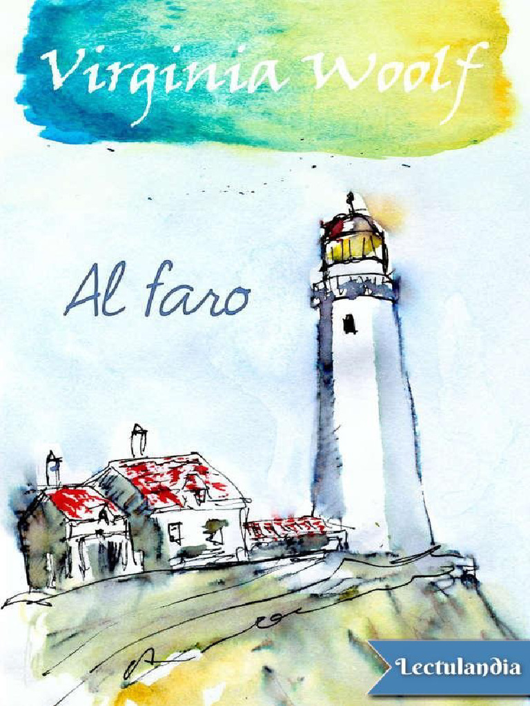 VIRGINIA WOLF Al Faro - Virginia Woolf | Descargar gratis PDF | Color