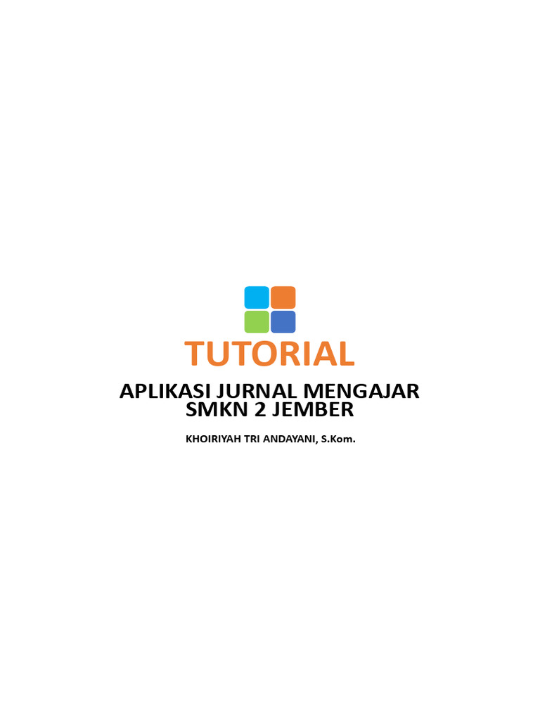 TUTORIAL JURNAL MENGAJAR SMKN 2 JEMBER 2023 | PDF