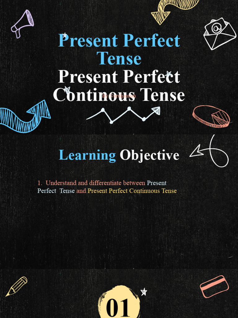 Present perfect Tense and Present perfect continous | PDF