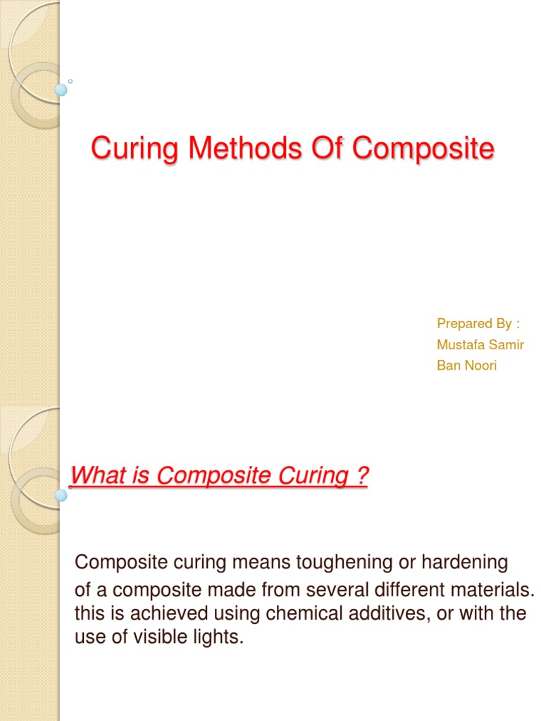 Composite Curing Methods | PDF | Dental Composite | Laser