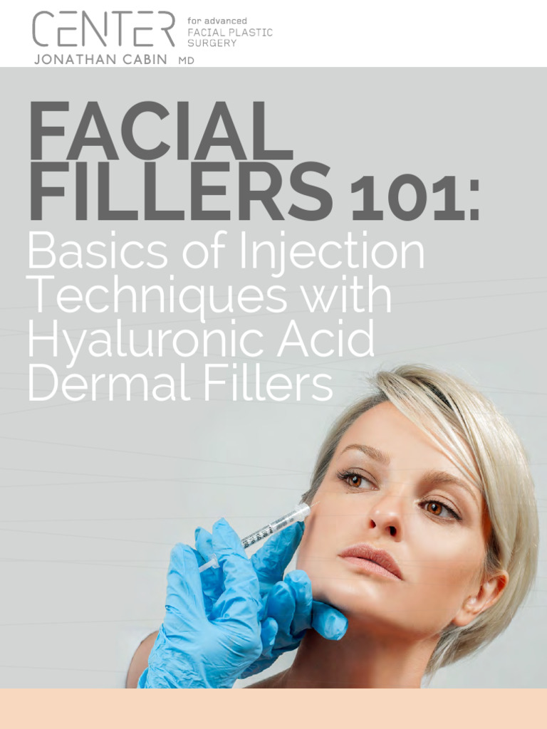 Facial Fillers 101 The Basics of Injection Techniques | PDF | Injection ...