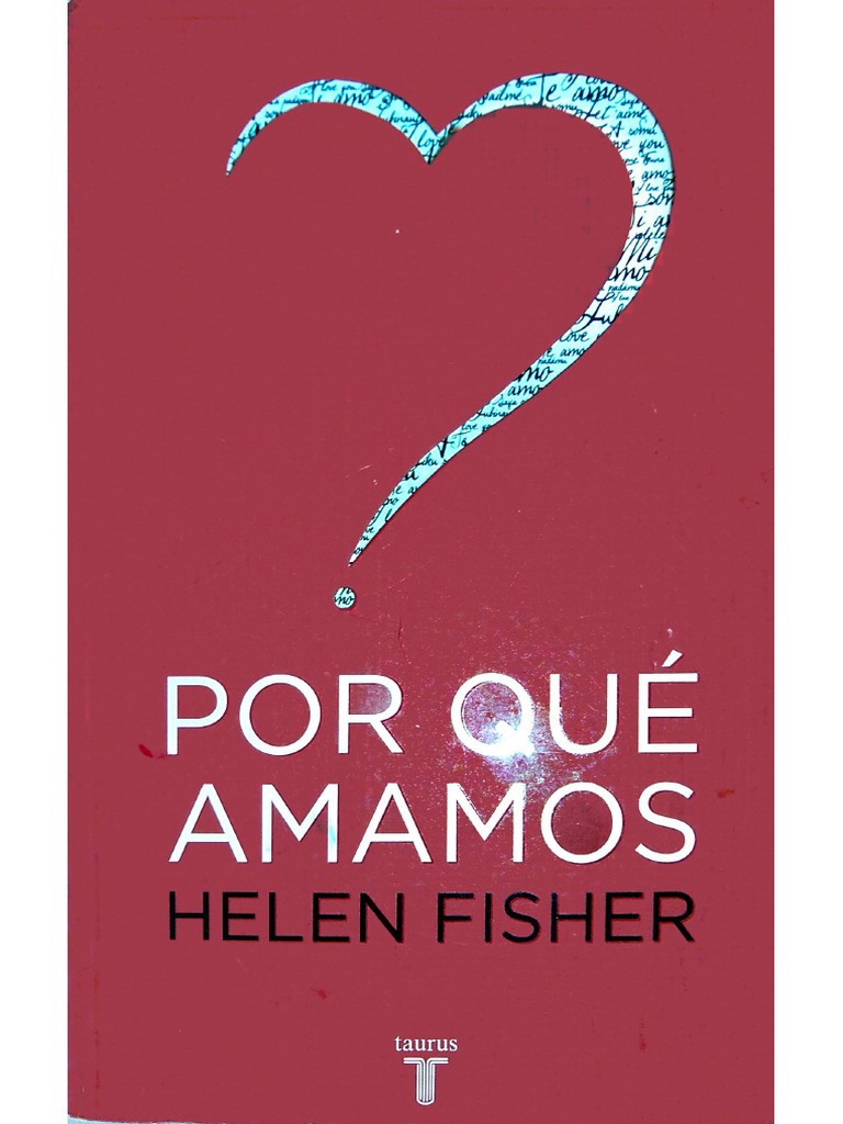 Porqué Amamos, Helen Fisher | PDF