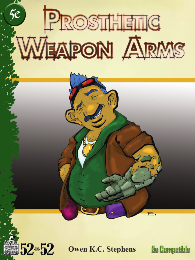 RGG - 52in52 - 11 Prosthetic Weapon Arms 5e | PDF | Prosthesis | Copyright