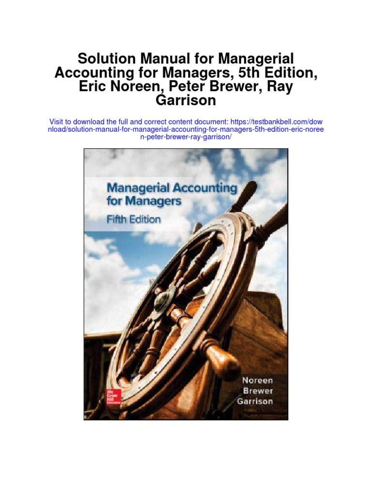 Instant Download Solution Manual For Managerial Accounting For Managers 5th Edition Eric Noreen ...
