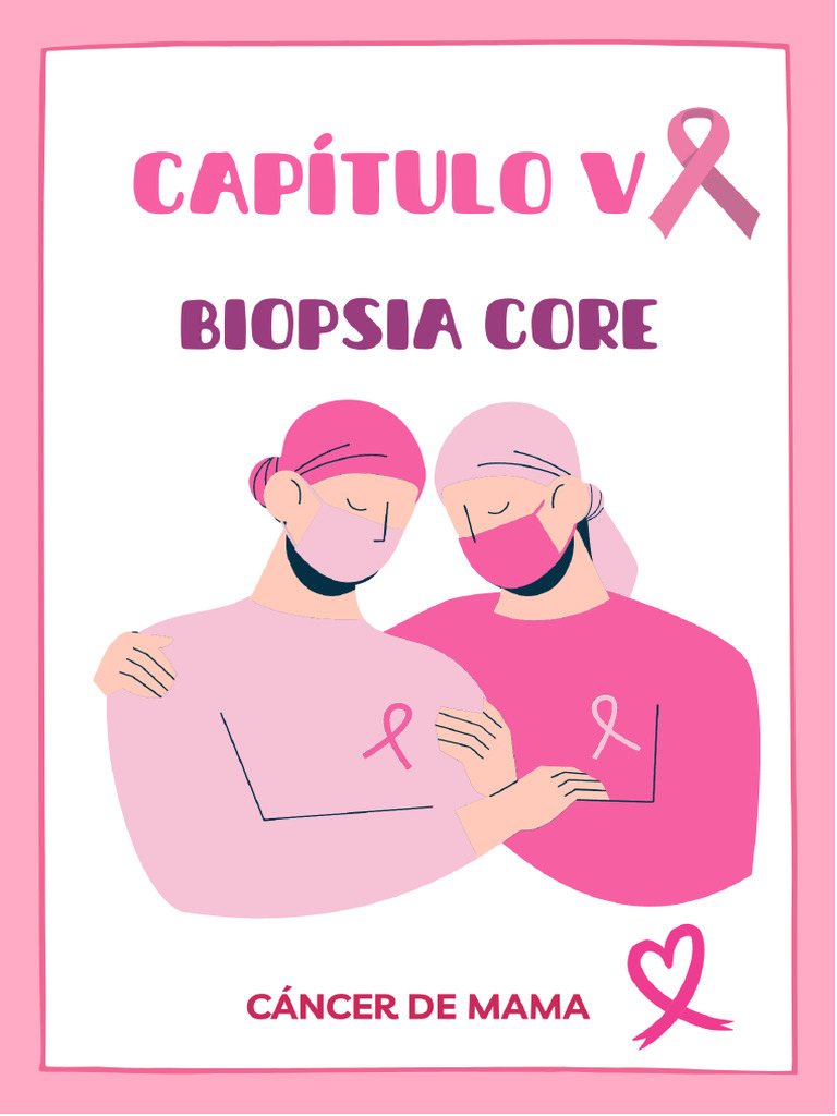 Biopsía Core de Mama: Procedimiento y Riesgos | PDF | Biopsia | Cáncer ...