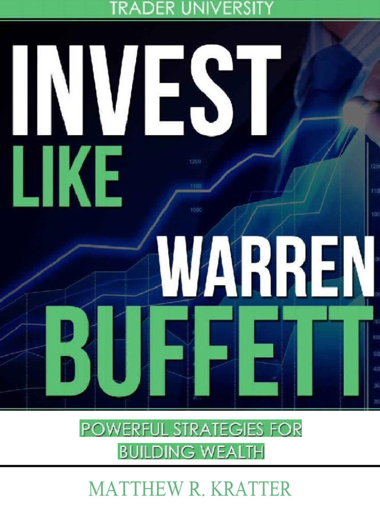 Invest - Like - Warren - Buffett - Matthew - R - Kratter - Vietnamese | PDF