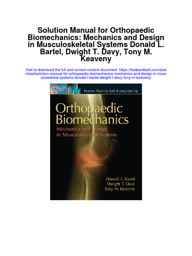 Solution Manual For Orthopaedic Biomechanics: Mechanics and Design in ...