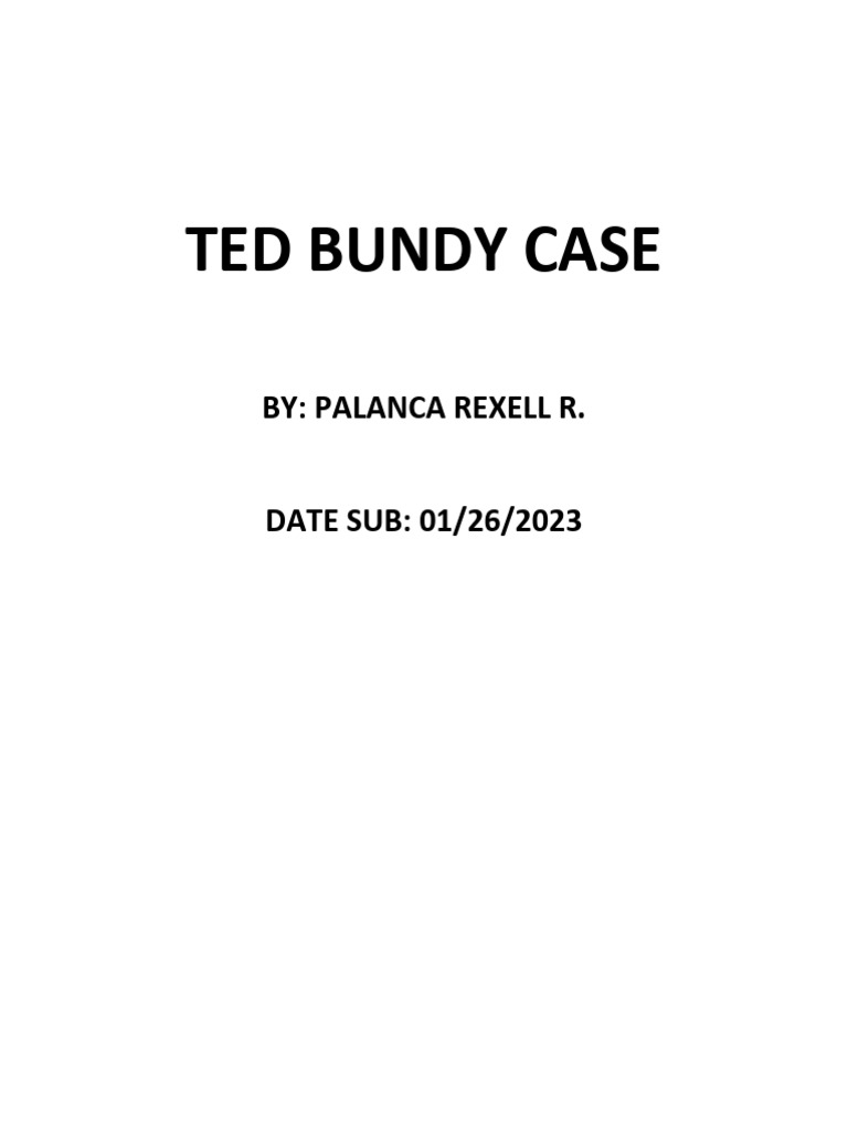 Ted Bundy Case | PDF | Crimes | Crime & Violence