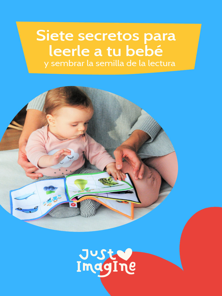 Siete Secretos Para Leerle A Tu Bebe Y Sembrar La Semilla De La Lectura