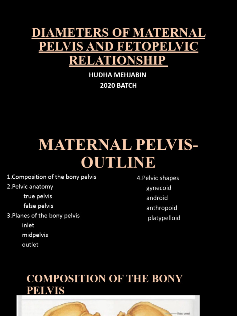 Maternal Pelvic Diameters and Fetopelvic Relationship | PDF | Pelvis | Skeletal System