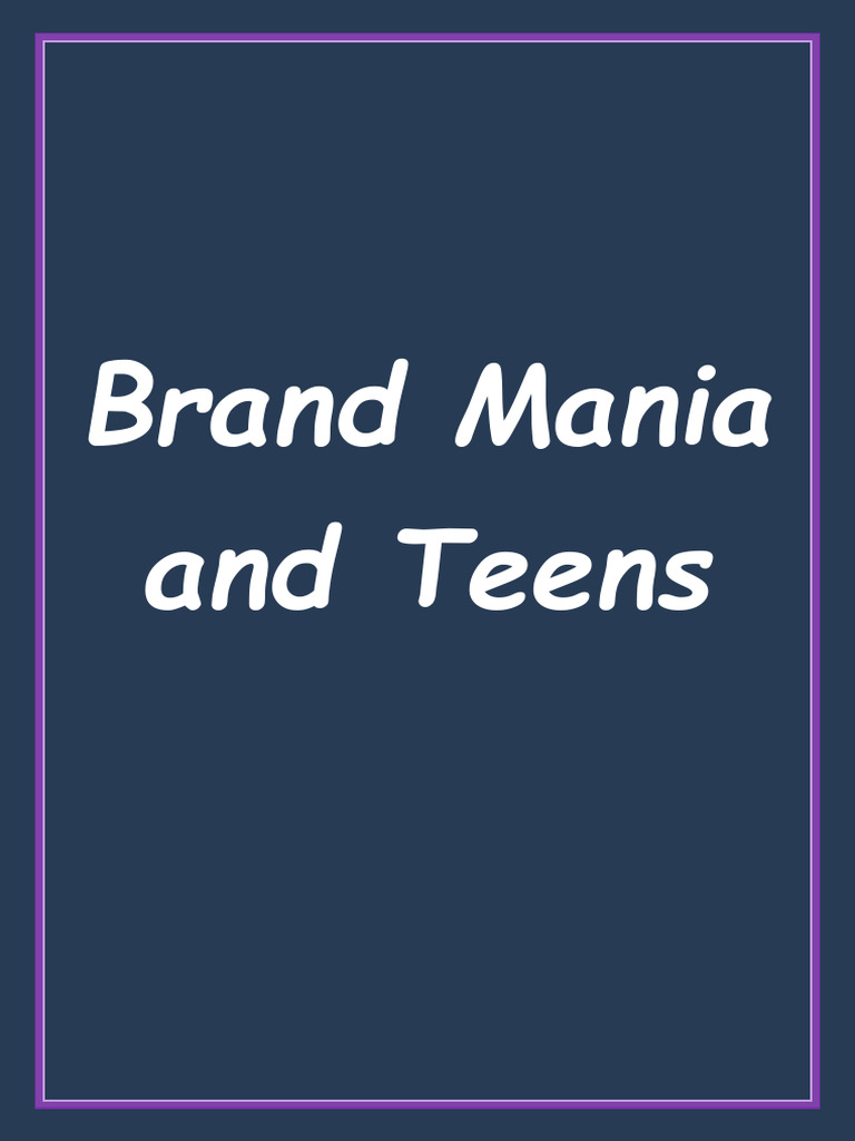 Brand Mania and Teens | PDF