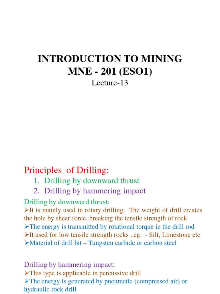 Introduction To Mining MNE - 201 (ESO1) : Lecture-13 | PDF | Drill | Drilling