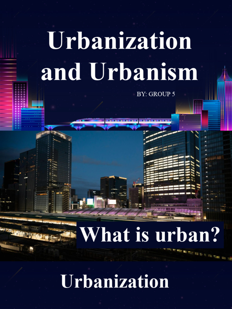 Urbanization and Urbanism | PDF