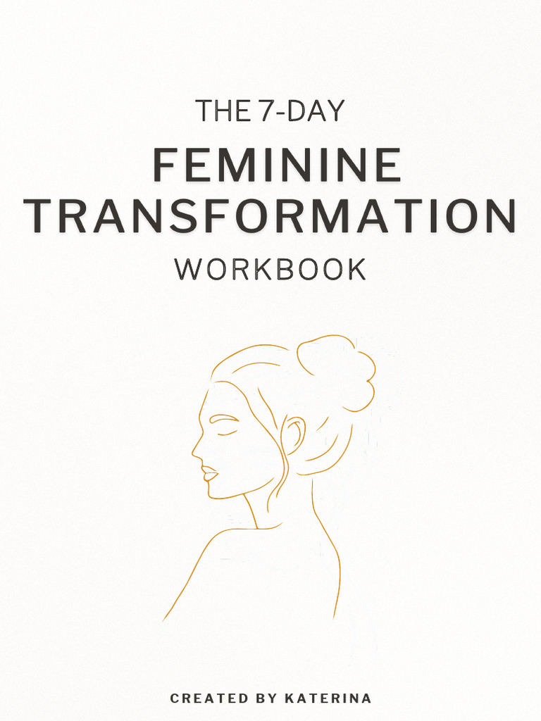 (START HERE) 7 Day Feminine Transformation Workbook | PDF | Meditation ...