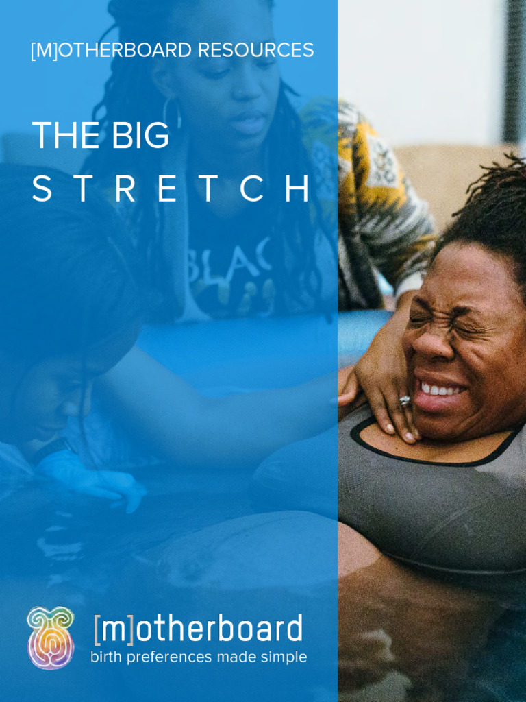 Class 3 15 the Big Stretch (Protecting the Perineum) | PDF