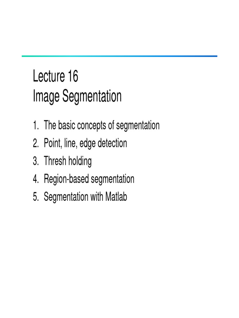 Cp467 12 Lecture17 Segmentation | PDF | Image Segmentation | Multidimensional Signal Processing
