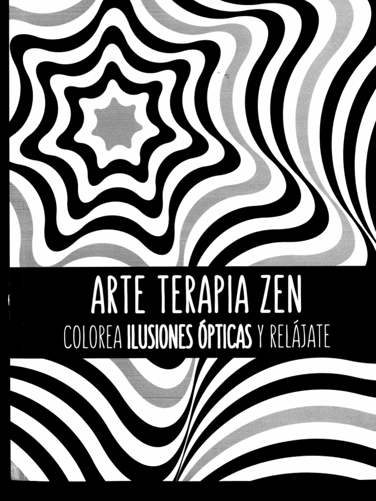 Arte Terapia Zen - Ilusiones Opticas | PDF