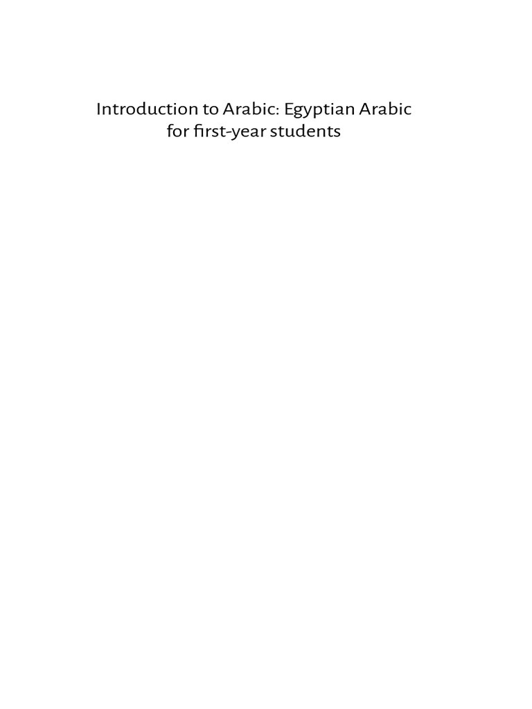 Introduction To Arabic Egyptian Arabic For First Year Students ...