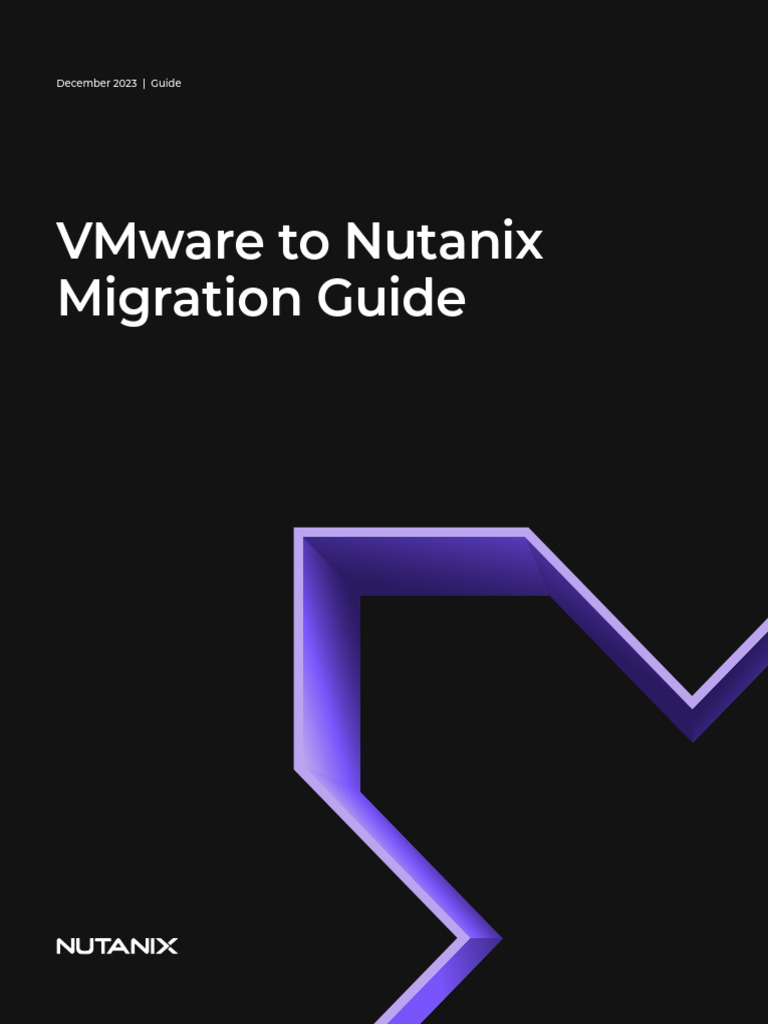 Vmware To Nutanix Migration Guide | PDF | Cloud Computing | Virtualization
