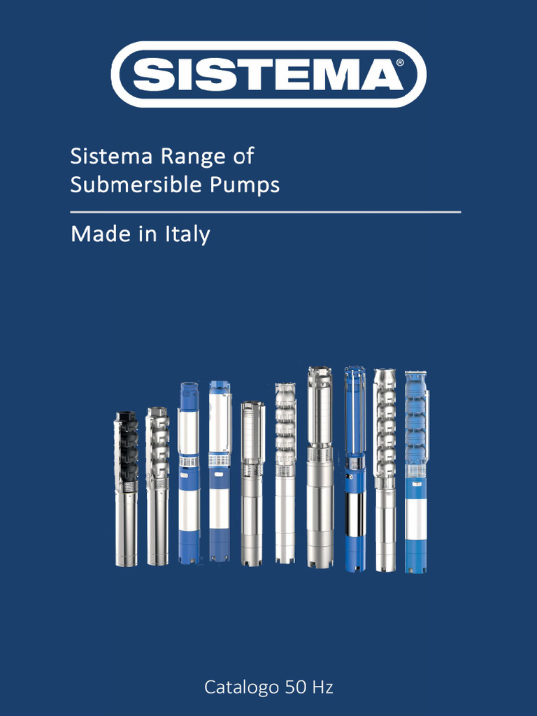 Brief Introduction To Sistemas Range of Submersible Pumps Made in Italy ...