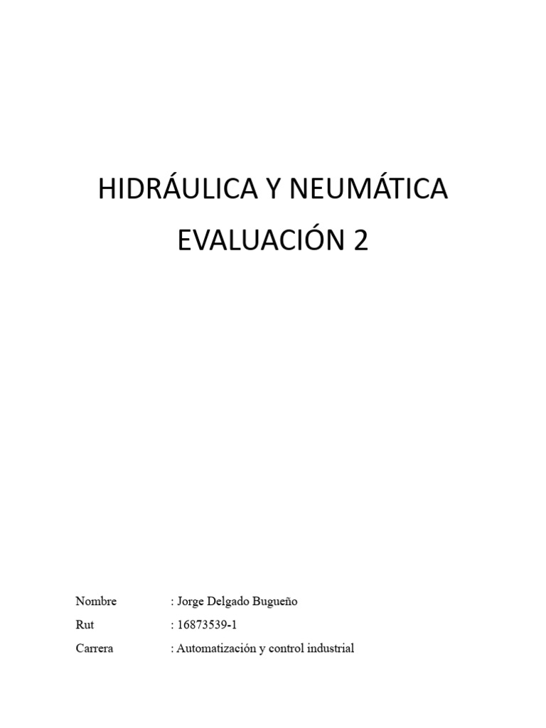 Eva 2 HIDRÁULICA Y NEUMÁTICA | PDF | Neumática | Ingeniería mecánica