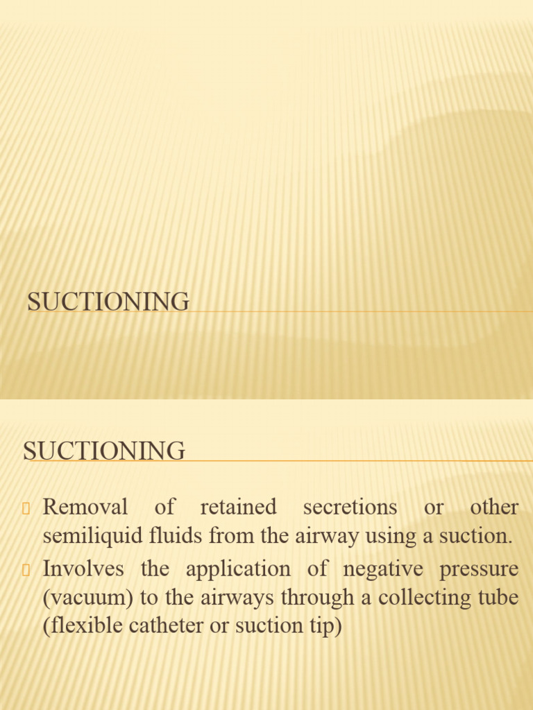 Suctioning | PDF | Respiratory Tract | Medical Treatments
